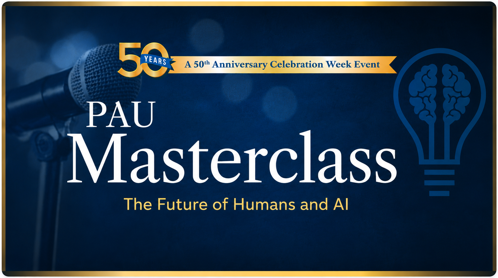 PAU Masterclass Opens 50th Anniversary Celebration Week with a ...